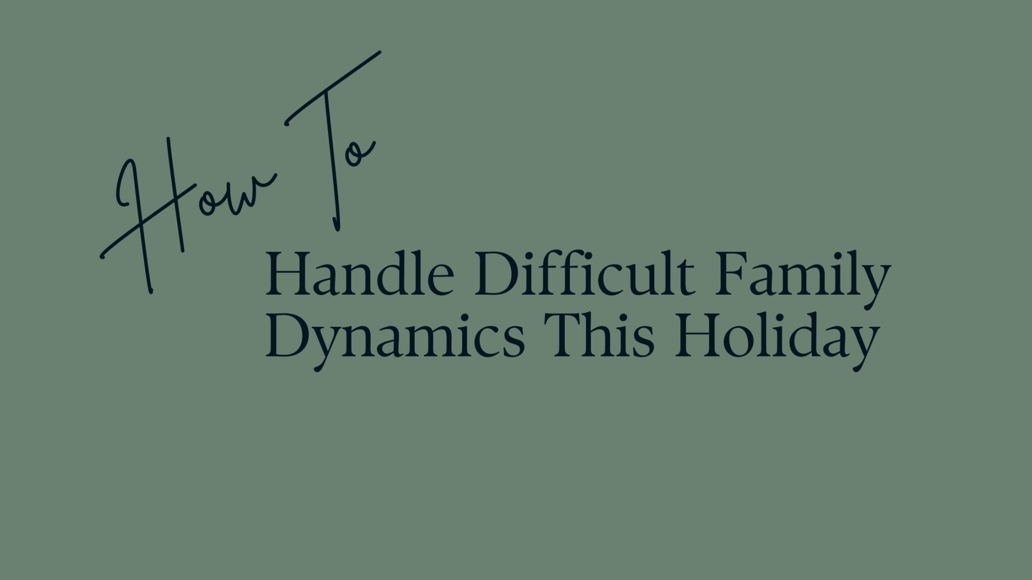 Navigating Difficult Family Dynamics Over The Holidays – BeMo